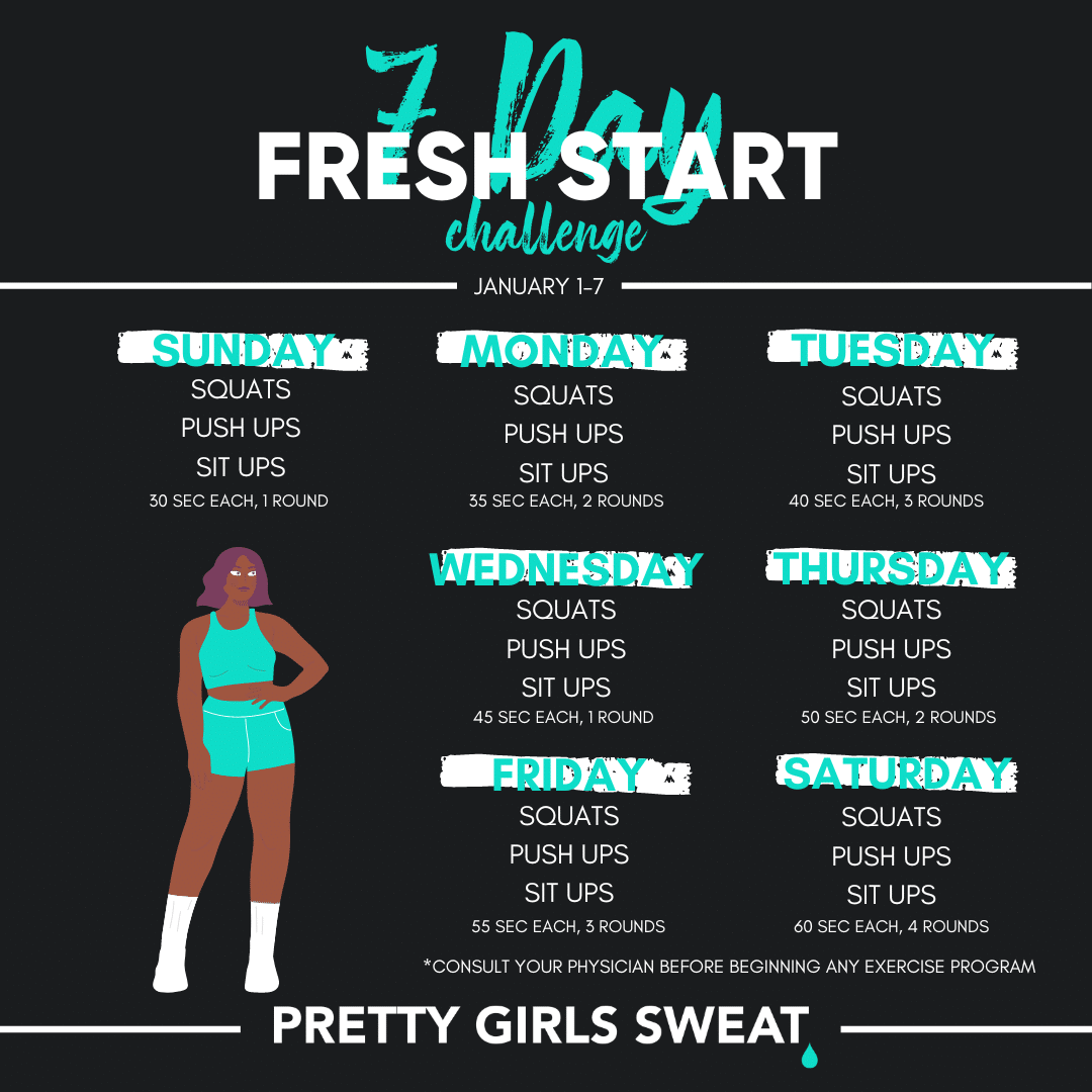 7-Day Fresh Start Challenge - Pretty Girls Sweat